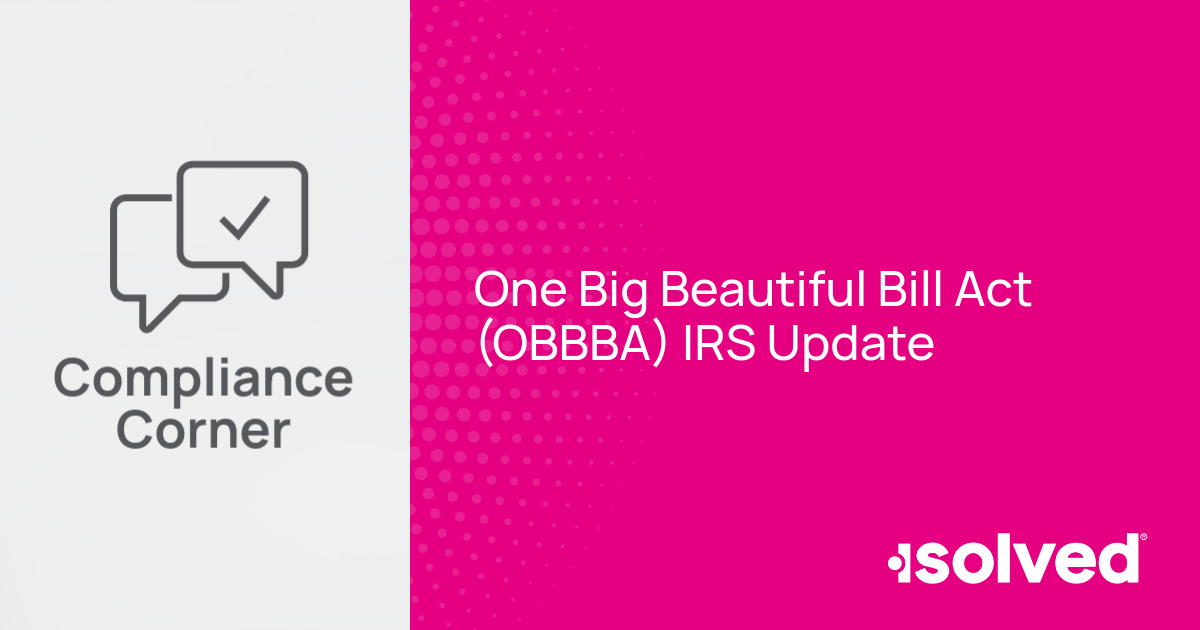 One Big Beautiful Bill Act (OBBBA) IRS Update